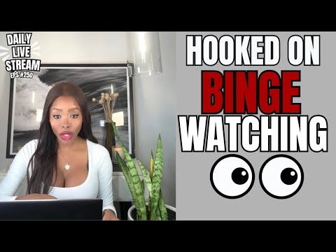 Are you hooked on Binge Watching Netflix? Hulu? YouTube? - Let’s Examine This Phenomenon