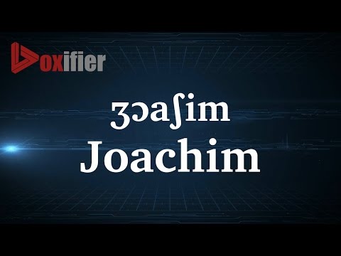 How to Pronunce Joachim in French - Voxifier.com