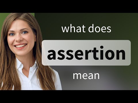 Assertion — what is ASSERTION definition