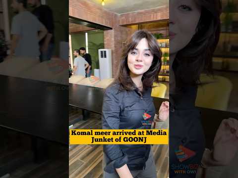 Komal meer arrived at Media Junket of GOONJ #komalmeer #humtv #goonj