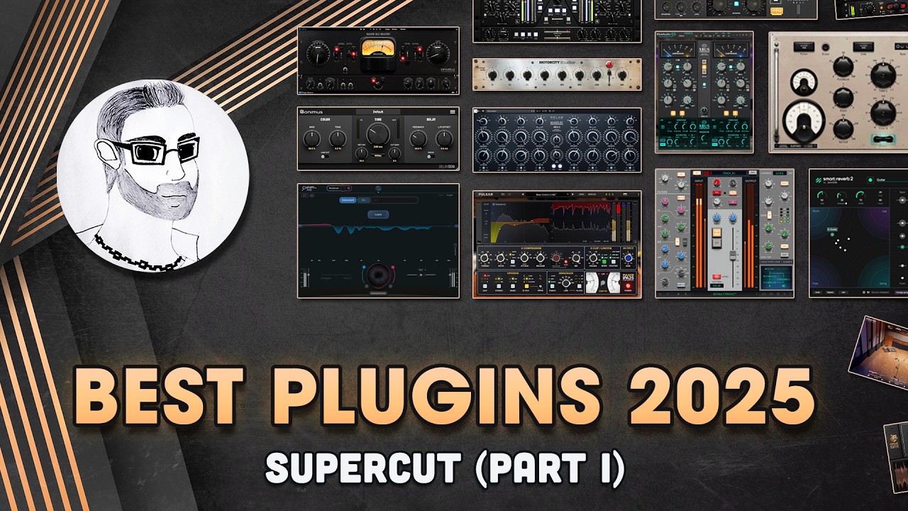 The Best Mixing & Mastering Plugins of 2025 — The Supercut (Part I)