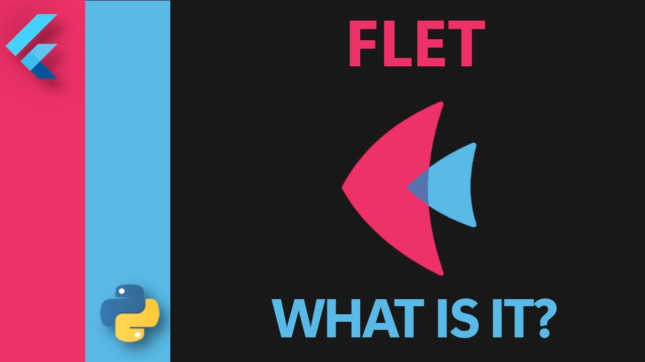 Flet: What Is It?