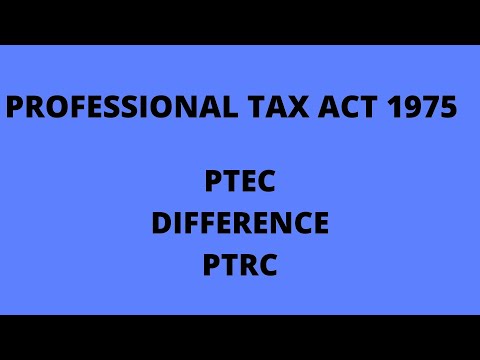 Difference between PTRC and PTEC Registration for Professional Tax in India