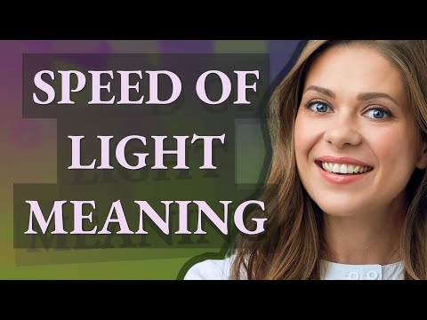 Speed of light | meaning of Speed of light