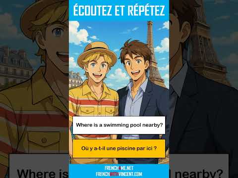How To Say In French I Where is a swimming pool nearby