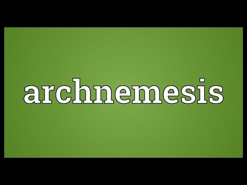 Archnemesis Meaning