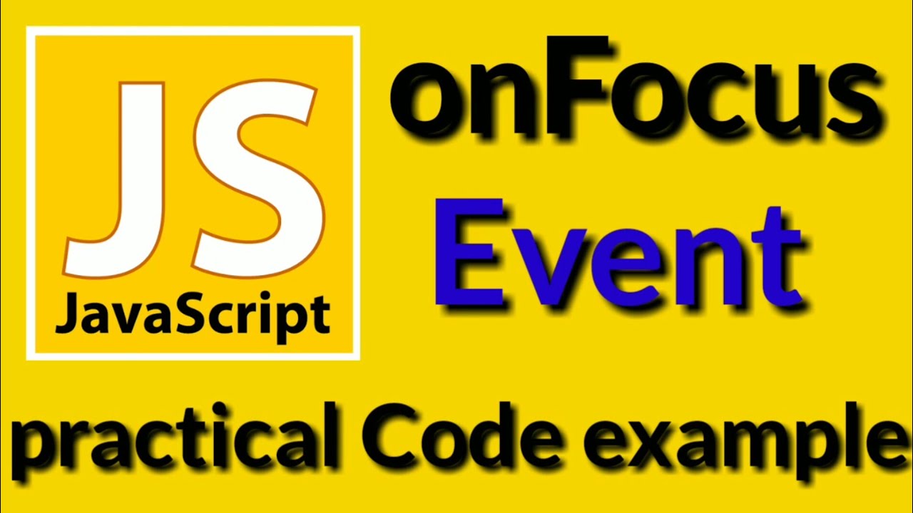 How to use onFocus event in Javascript | Javascript Tutorials