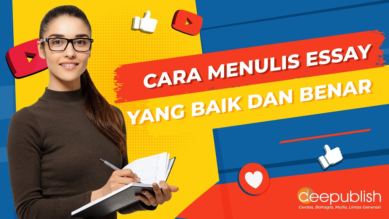 Cara Menulis Esai yang Baik dan Benar ala Penerbit Deepublish