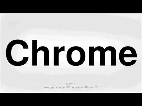 How To Pronounce Chrome | Pronunciation Primer HD