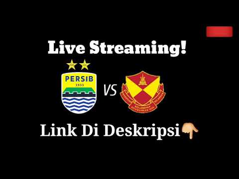 🔴Live Streaming Persib VS Selangor FA - Asia challenge 2020