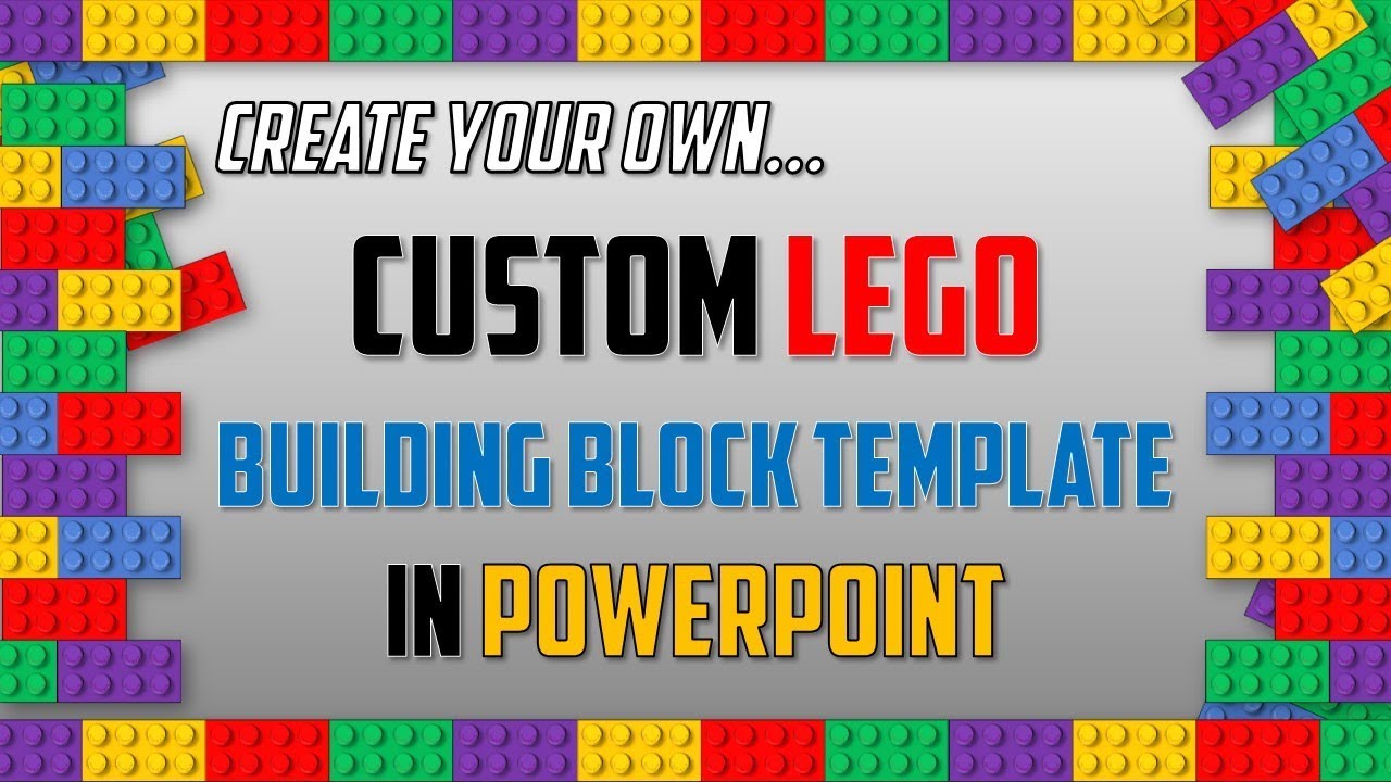 Create A Custom Lego Building Block Template For PowerPoint