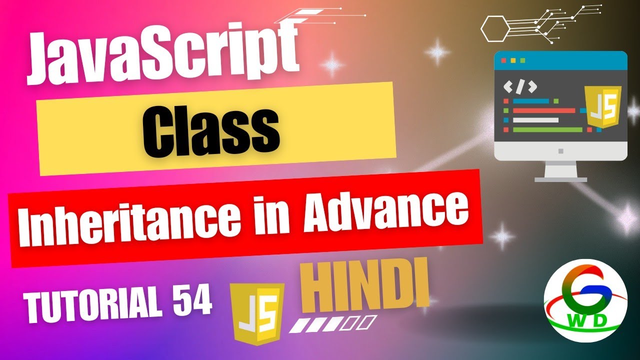 Javascript Class Inheritance in Advance || Guri Web Developer || JavaScript Tutorial in Hindi