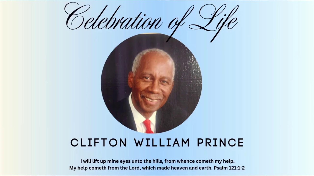 Celebration of Life - Clifton William Prince