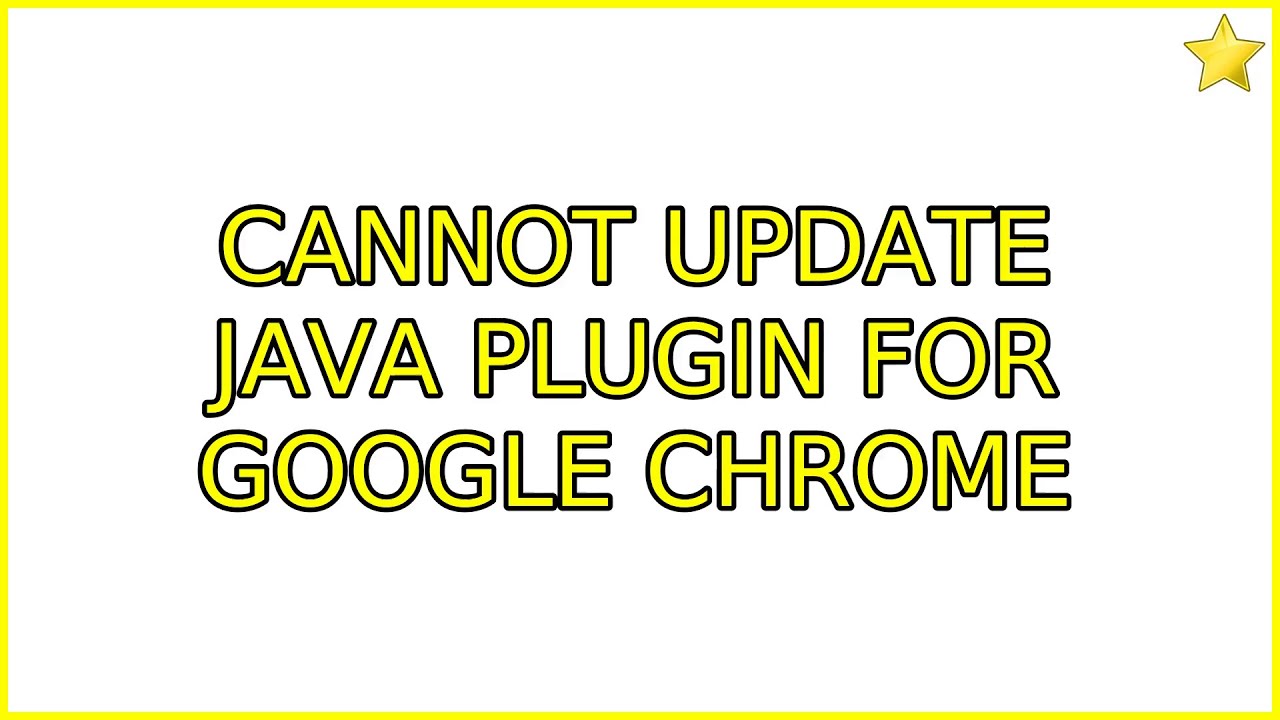 Cannot Update Java plugin for Google Chrome
