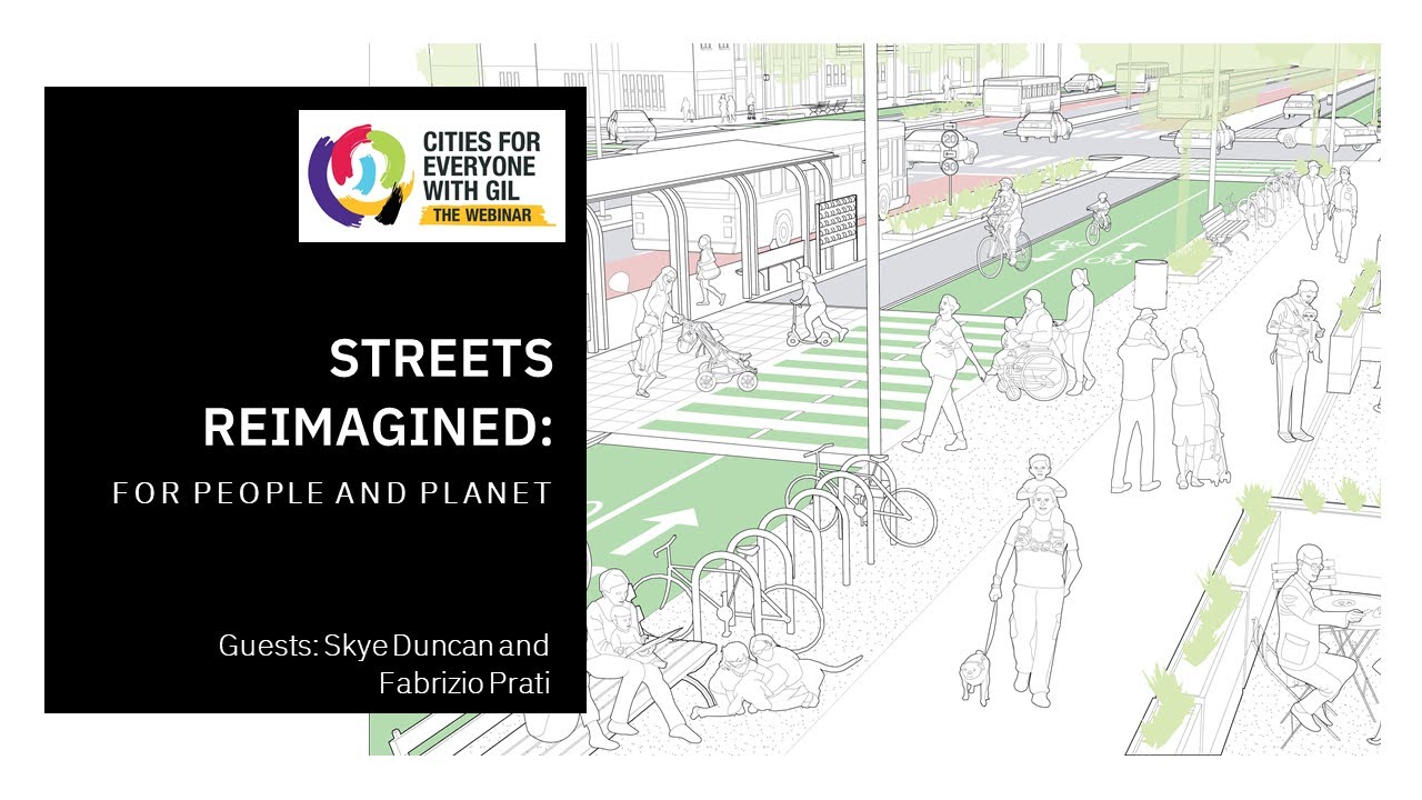 Streets Reimagined: for People and Planet • Guests: Skye Duncan and Fabrizio Prati, GDCI