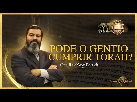 Pode o gentio cumprir Torah? / Rav Yosef Baruch