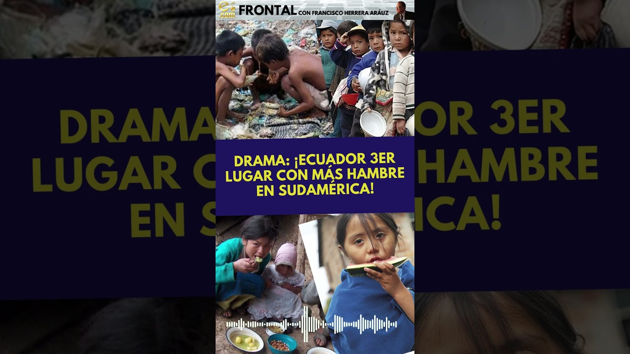 DRAMA: ECUADOR HAS 3RD HUNGER IN SOUTH AMERICA! #ecuador #ecuadorinmediato