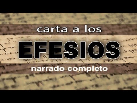 carta a los EFESIOS (AUDIOLIBRO) narrado completo