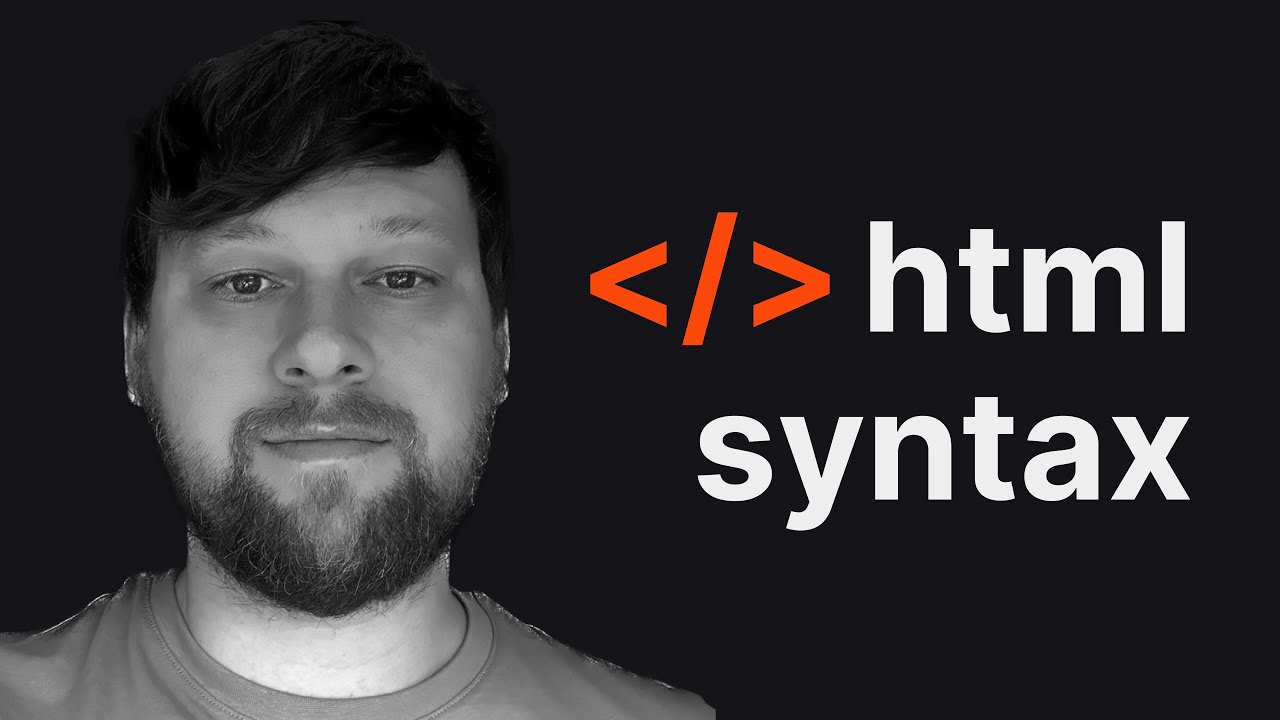 The General Rule of HTML Syntax