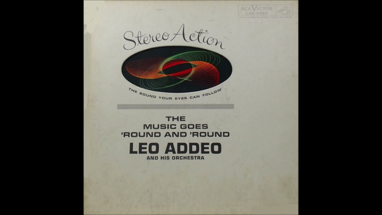 Leo Addeo  - The music goes ''Round and Round''   (1961)
