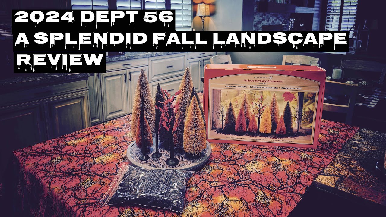 2024 Dept 56, A Splendid Fall Landscape Review