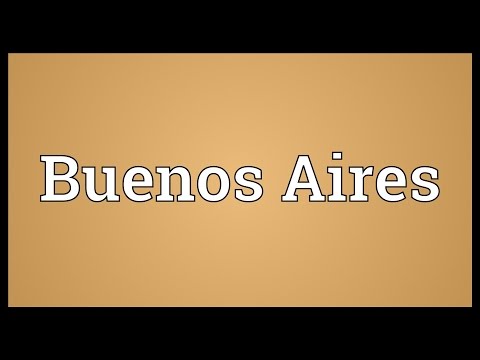 Buenos Aires Meaning