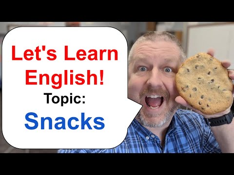 Let's Learn English! Topic: Snacks