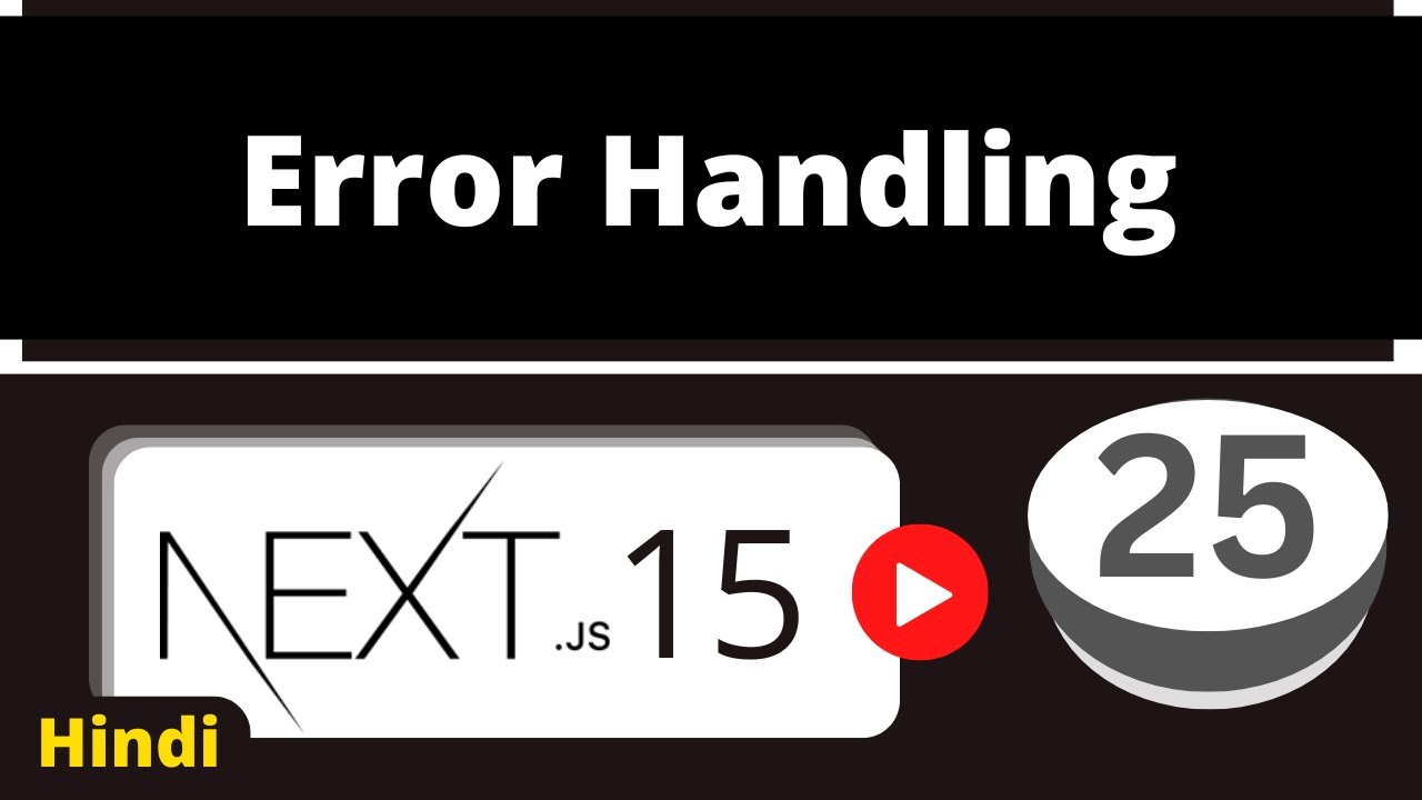 Next.js 15 Tutorial - 25 - Error Handling | TypeScript | Hindi