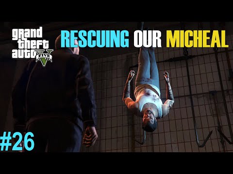 RESCUING OR MICHEAL | GTA 5 GAMEPLAY #26||#technogamerz #gta #gtav #techno #ujjwal #technogamerzgta5