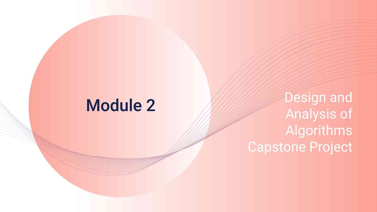 Module 2: Design and Analysis of Algorithms Capstone Project