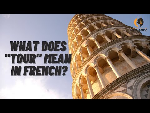 What does TOUR mean in French? 8 different things