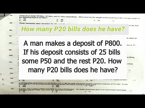 A man makes a deposit of P800.... How many P20 bills does he have?