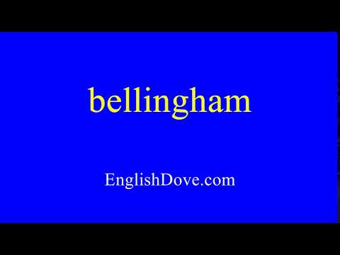 How to pronounce bellingham in American English.