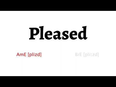 How to Pronounce pleased in American English and British English