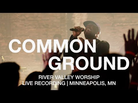 Common Ground Lyrics - River Valley Worship