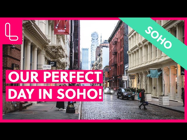 Things To Do in SoHo NYC | The Ultimate 2020 Guide
