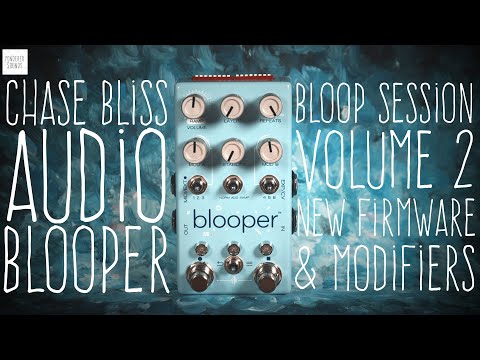 Chase Bliss Audio Blooper - ranked #35 in Looper Pedals | Equipboard