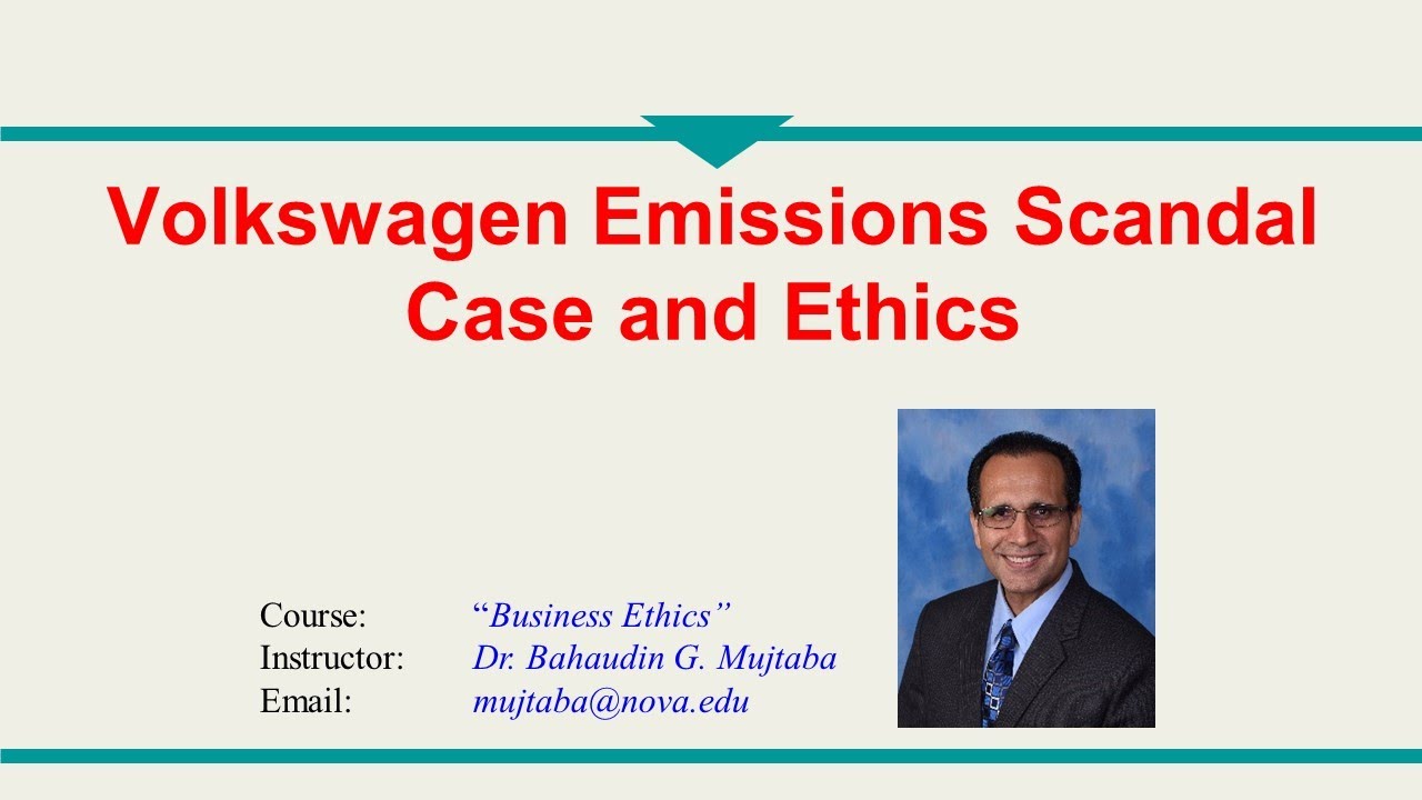 27 - Volkswagen Emissions Scandal Case and Ethics