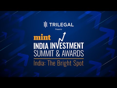 Live: Mint India Investment Summit 2023 | Day 1