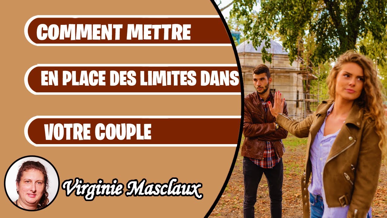 Comment mettre en place des limites dans votre couple