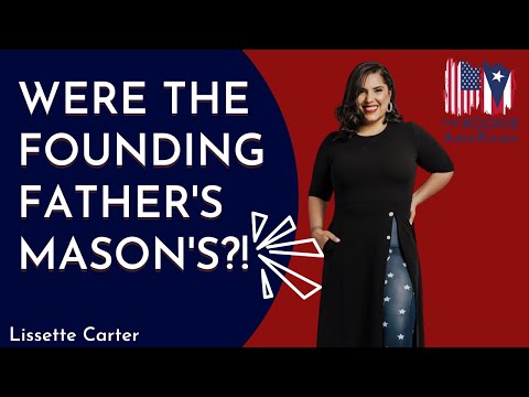 Were the Founding Father's Mason's?!