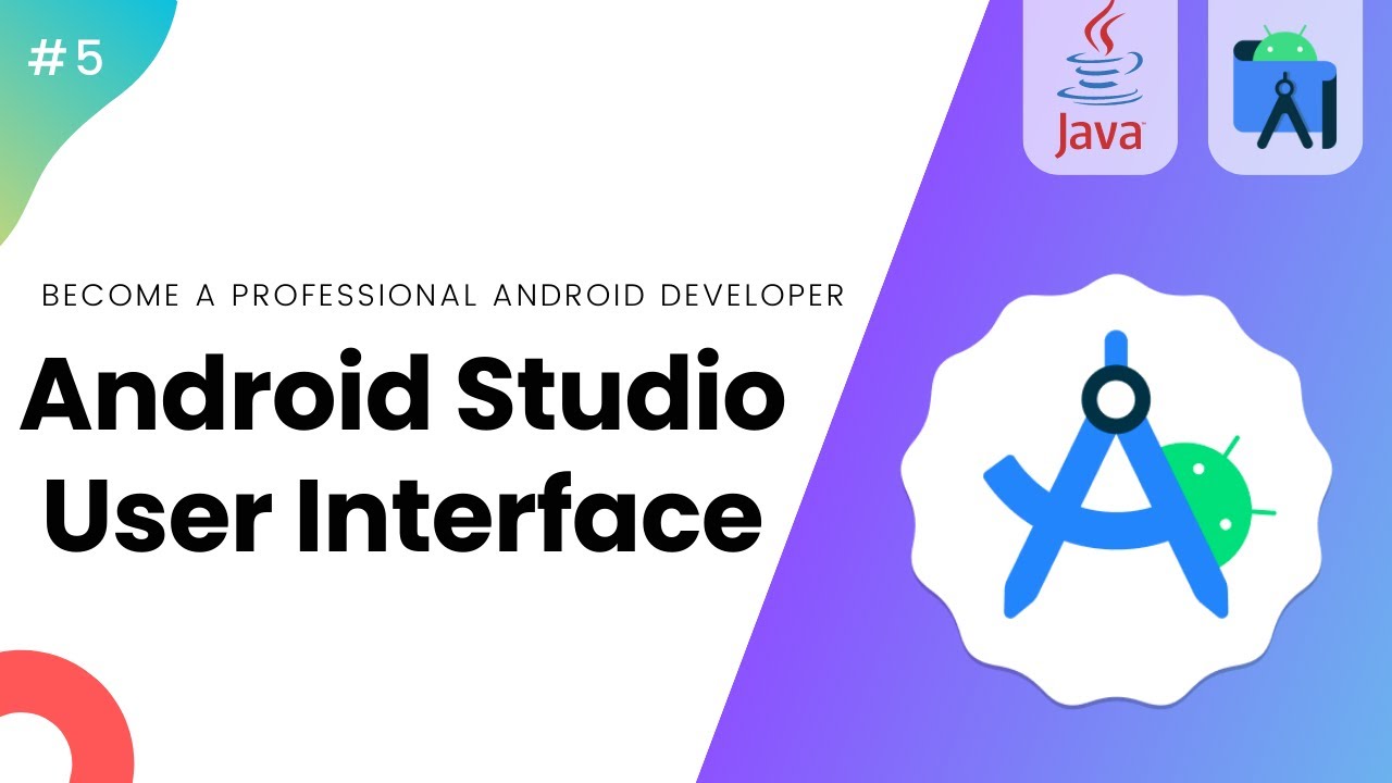 Android Studio User Interface - Learn Android #5