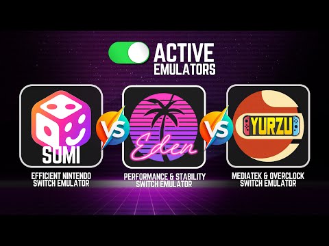 Eden v Sumi v Yurzu – All Active Switch Emulators You Must Try!