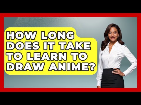 How Long Does It Take To Learn To Draw Anime? - Japan Past and Present