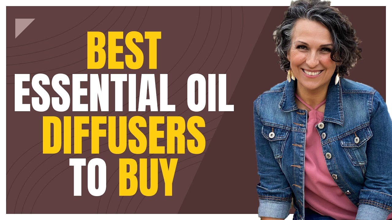 Best Essential Oil Diffusers to Make Your Home Smell Amazing