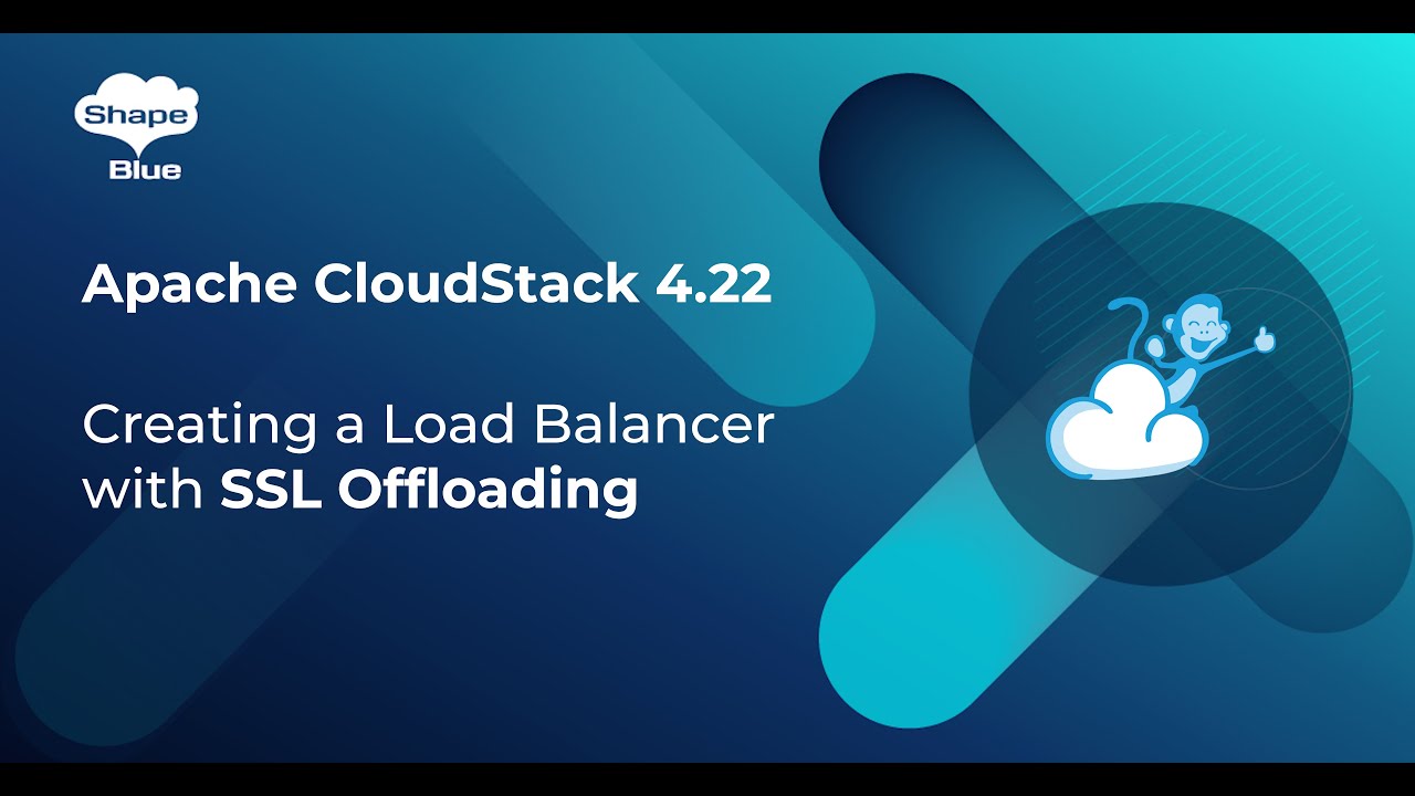 CloudStack 4.22 - Creating a Load Balancer with SSL Offloading