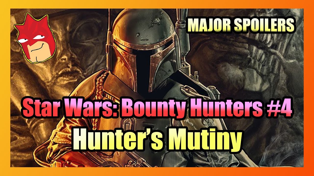 Star Wars: Bounty Hunters #4 (2020) - Hunter's Mutiny (MAJOR SPOILERS)