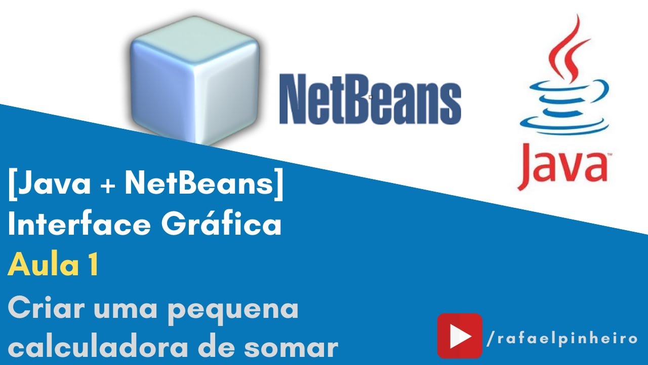 [JAVA + NETBEANS] - (Aula 1) Interface Gráfica - JFrame, JLabels, JButtons e JTextFields