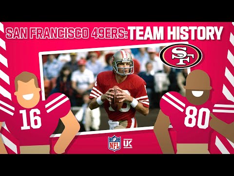 San Francisco 49ers: Team History | NFL UK Explains