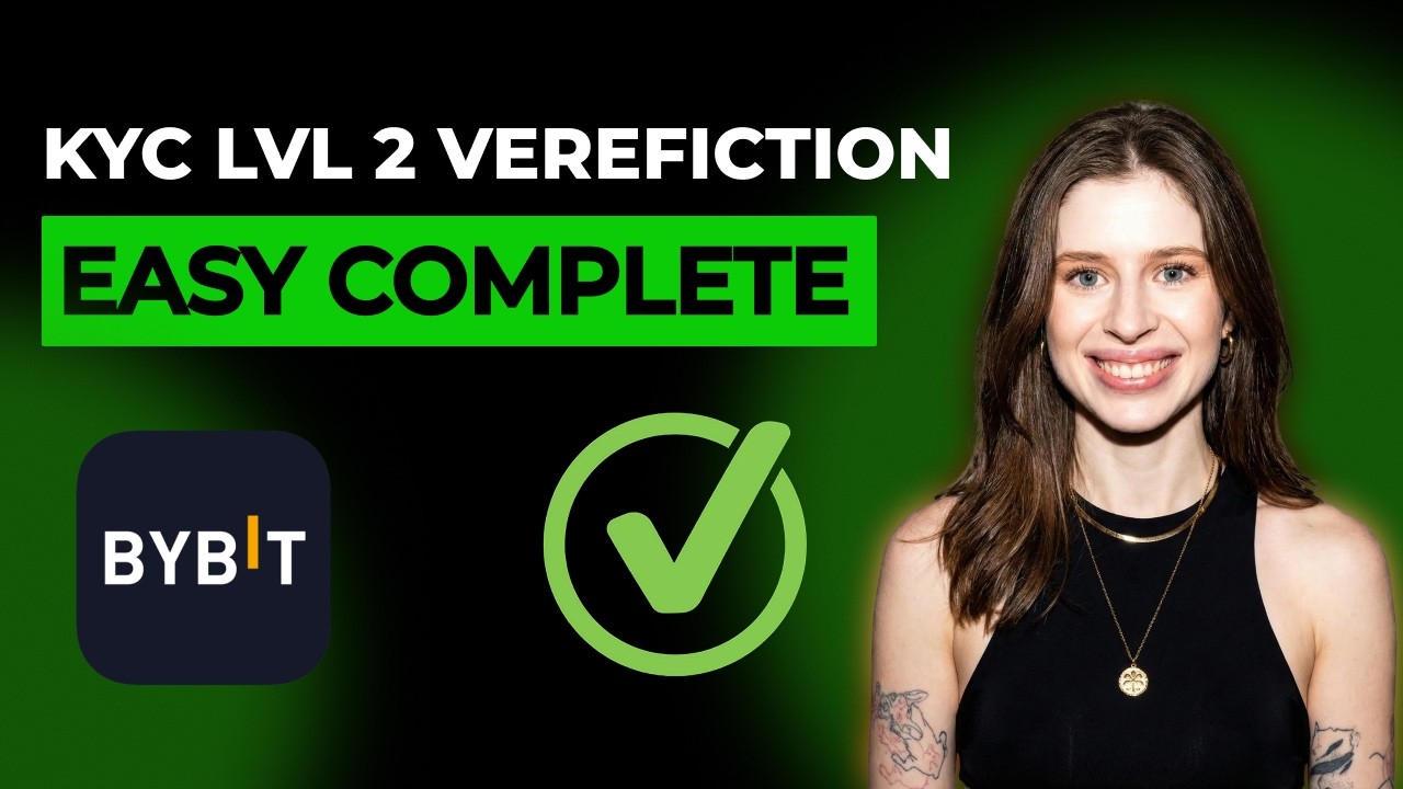 How to complete KYC level 2 Verification on Bybit [2026 Full Guide]